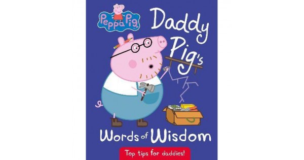 Peppa Pig: Daddy Pig's Words of Wisdom | Bookmedi.vn